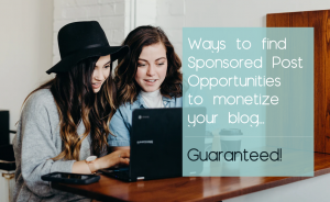 Sponsored Posts for your blog ~ 3 guaranteed ways to get them