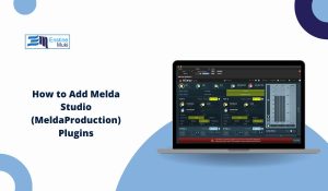 How to Add Melda Studio (MeldaProduction) Plugins